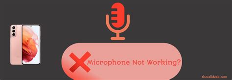 How To Guide Samsung Galaxy S21 Microphone Not Working