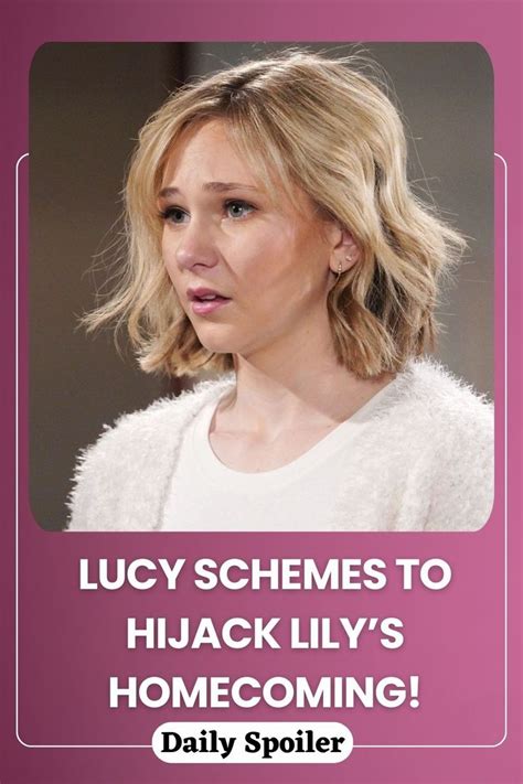 The Young And The Restless Spoilers Lucy Schemes To Hijack Lilys