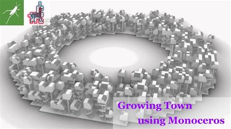 【grasshopper Tutorial】 Growing Town Using Monoceros Youtube