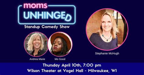 Moms Unhinged Standup Comedy Shows