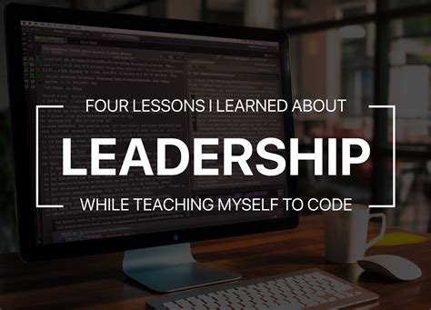 four lessons i learned about leadership while teaching myself to code