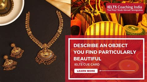 describe an object you find particularly beautiful ielts cue card