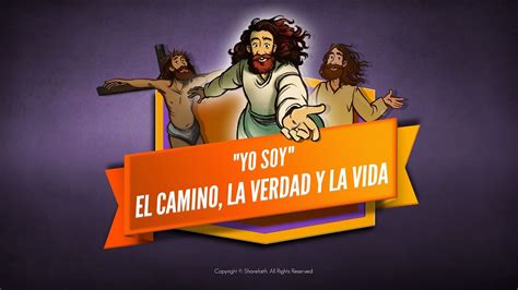 Yo soy el Camino la Verdad y la Vida para Niños