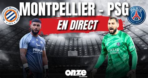 Montpellier Psg En Direct La Démonstration Parisienne Revivez Le