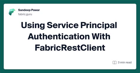 Using Service Principal Authentication With Fabricrestclient Sandeep