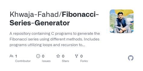 Github Khwaja Fahadfibonacci Series Generator A Repository Containing C Programs To Generate