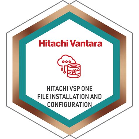 Hitachi Vsp One File Installation And Configuration Credly