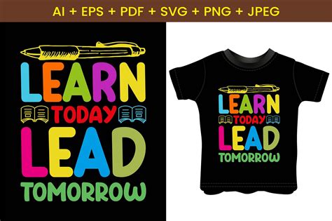 Learn Today Lead Tomorrow T Shirt Design Graphic By Graphix Wave