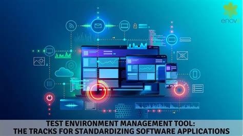 Ppt Test Environment Management Tool The Tracks For Standardizing Software Applications