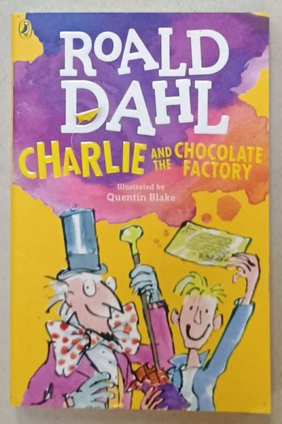 Charlie And The Chocolate Factory By Roald Dahl Illustrated By