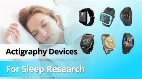 Guide To Buying Actigraphy Devices For Sleep Research