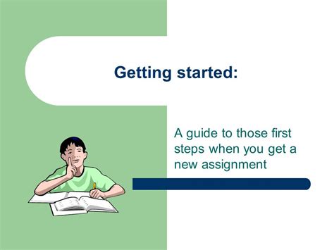 Getting Started A Guide To Those First Steps When You Get A New