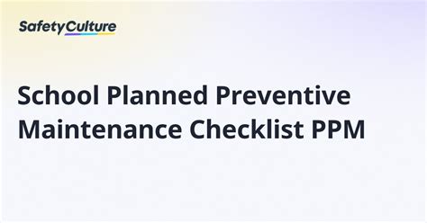 School Planned Preventive Maintenance Checklist Ppm Free Template