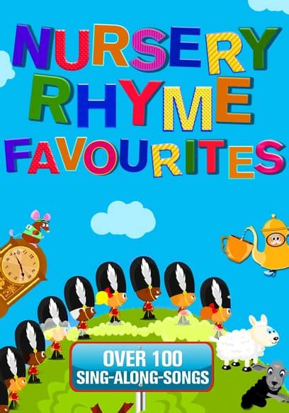Watch Nursery Rhyme Favourites 2018 Free Movies Tubi