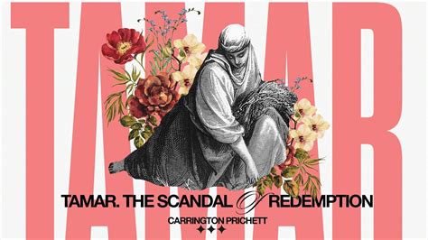 Tamar The Scandal Of Redemption Carrington Prichett Youtube