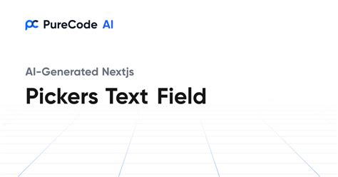 Nextjs Pickers Text Field Fast Ui Components Purecode Ai