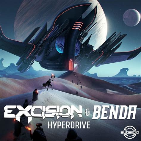 Excision And Benda Hyperdrive Lyrics Genius Lyrics