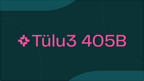 Allen Institute for AI Launches Tülu 3 with 405 Billion Parameters