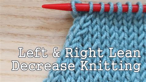 Left And Right Lean Decrease Knitting Youtube