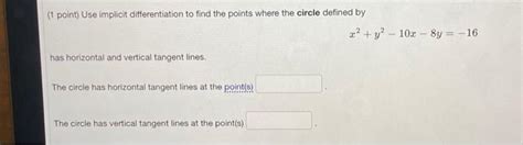 Solved 1 Point Use Implicit Differentiation To Find The