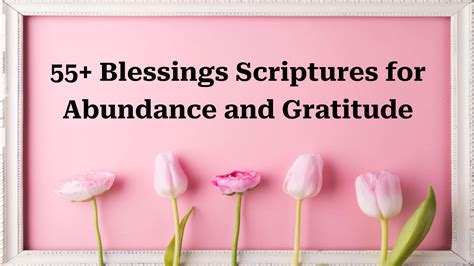 55 Blessings Scriptures For Abundance And Gratitude