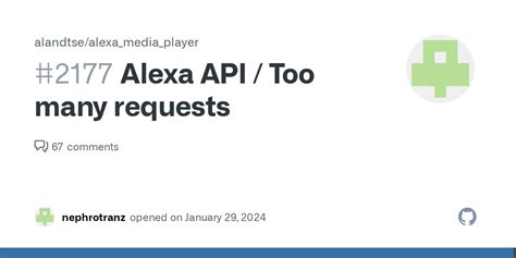 Alexa Api Too Many Requests · Issue 2177 · Alandtsealexamediaplayer · Github