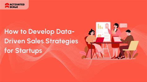 How To Develop Data Driven Sales Strategies For Startups