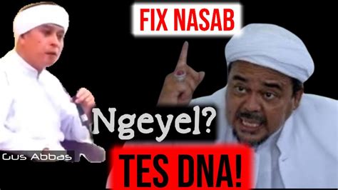 Fix Nasab Habib Silahkan Tes DNA Gus Abbas Buntet YouTube
