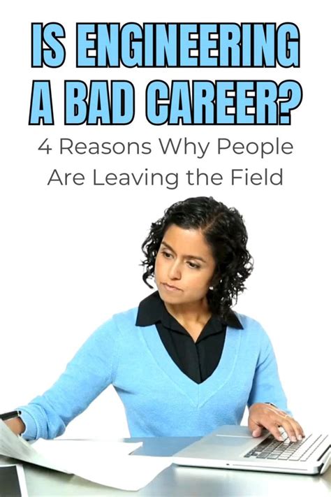 Is Engineering A Bad Career 4 Reasons Why People Are Leaving The Field