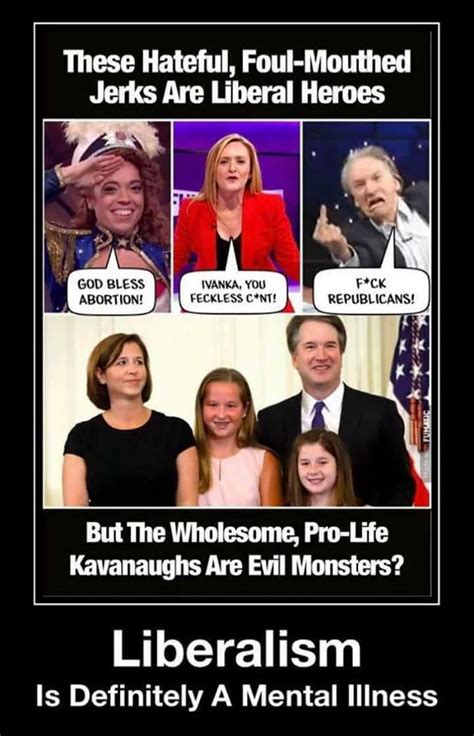Liberalism Is A Mental Illness Honey Just Look At These Lib Jerks