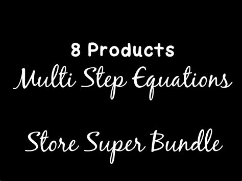 Solving Equations Multi Step Equations Super Store Bundle Teaching Resources