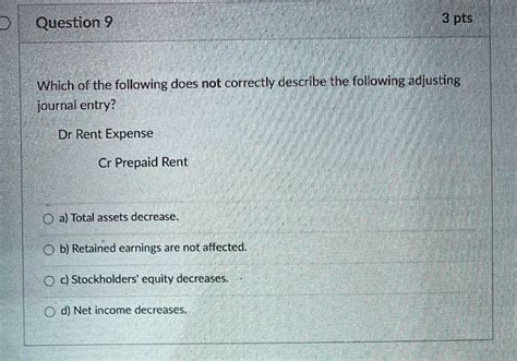 VIDEO Solution Which Of The Following Does Not Correctly Describe The
