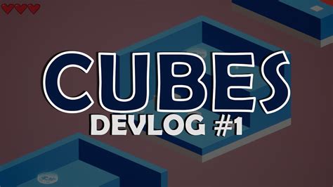 Cubes Prototype Level 1 Youtube