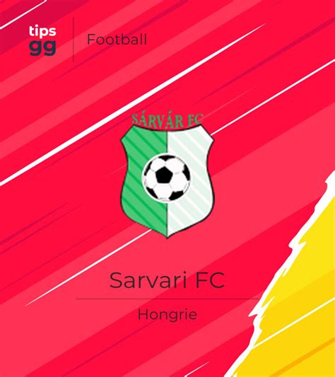 Sarvari Fc Équipe De Football De Hongrie Tipsgg