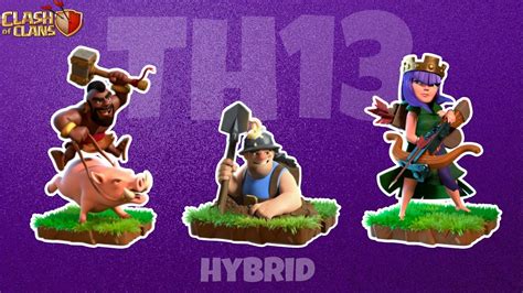 Th13 Hybrid Attack Strategy Easy 3 Star Th13 Clash Of Clans Youtube