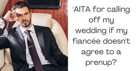 Aita For Calling Off My Wedding If My Fiancée Doesnt Agree To A Prenup
