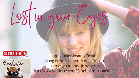 Lost In Your Eyes Lyrics Bydebbie Gibson Onelater9430 Youtube