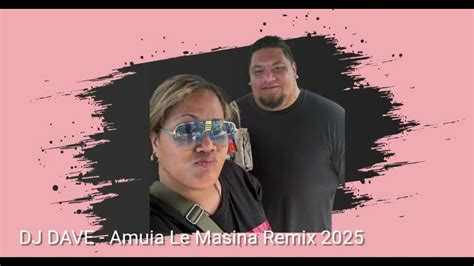 Dj Dave Amuia Le Masina Remix 2025 Accords Chordify