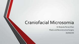 Craniofacial Microsomia Pptx