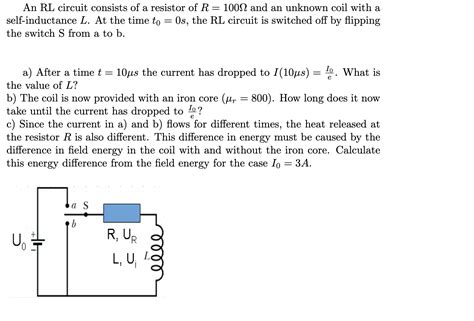 Solved An Rl Circuit Consists Of A Resistor Of R And An Chegg