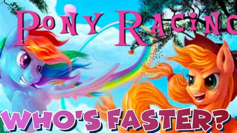 These Ponies Suck At Racing Random Mlp Game Youtube