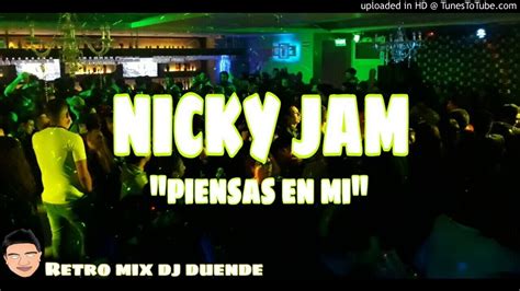 Nicky Jam Piensas En Mi Remix Dj Duende Youtube