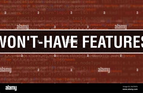 Wont Have Features Concept Illustration Using Code For Developing