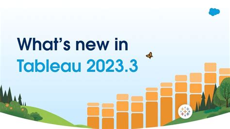 The Latest And Greatest Of Tableau Is Now Available With The Release Of Version 2023 3 Debra