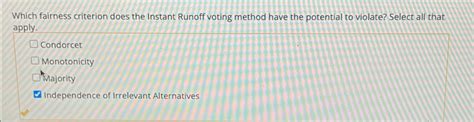 Solved Which Fairness Criterion Does The Instant Runoff