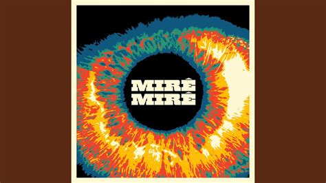 Mirê Mirê Youtube Music