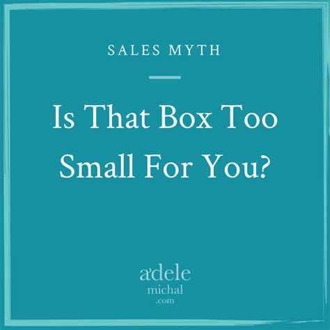 Is That Box Too Small For You