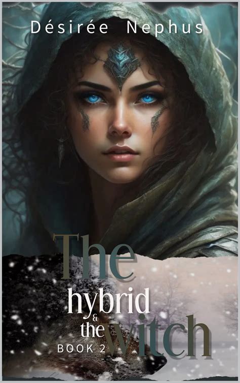 The Hybrid And The Witch He Who Pays The Piper By Désirée Nephus Goodreads