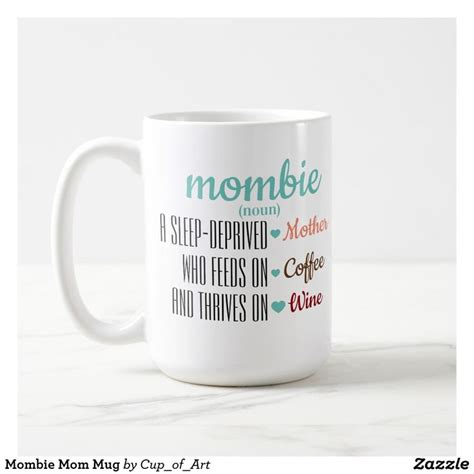 Mombie Mom Mug Mugs Mom Mug Mombie