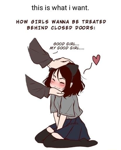This Is What I Want How Girls Wanna Be Treated Behind Closed Doors